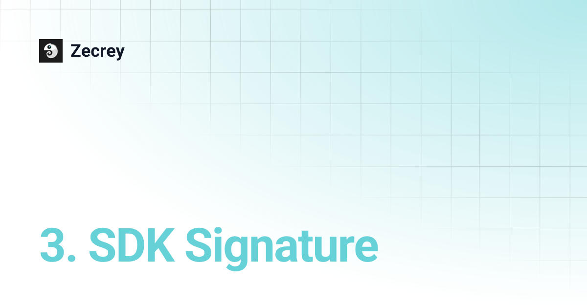 3. SDK Signature | Zecrey