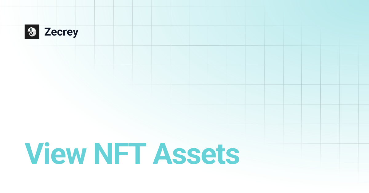 View NFT Assets | Zecrey