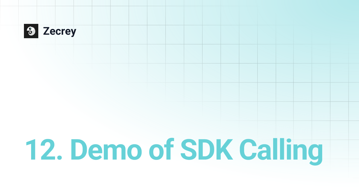 12. Demo of SDK Calling | Zecrey
